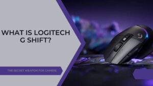 What Is Logitech G Shift? - The Secret Weapon for Gamers